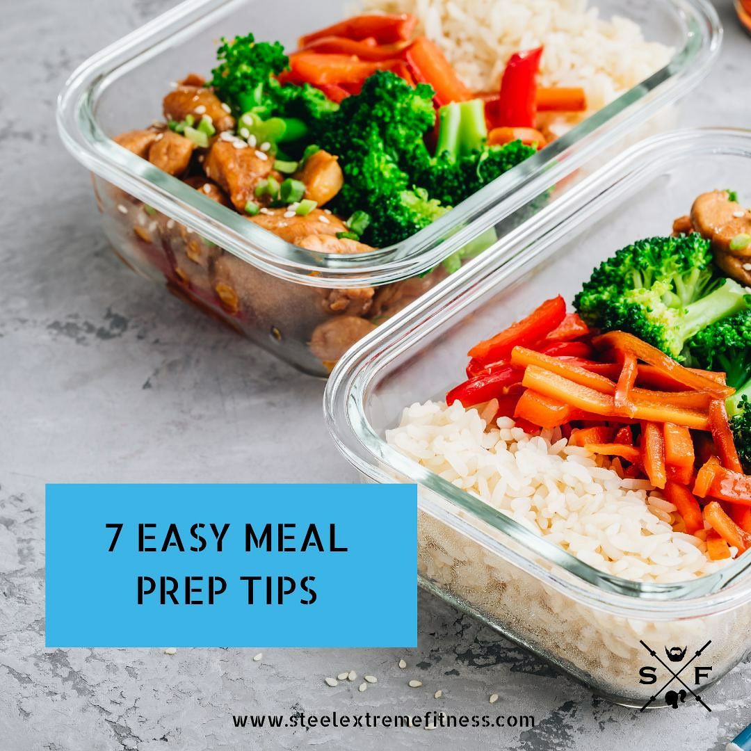 7 Easy Meal Prep Tips 7 Easy Meal Prep Tips, Better Nutrition. Better You!