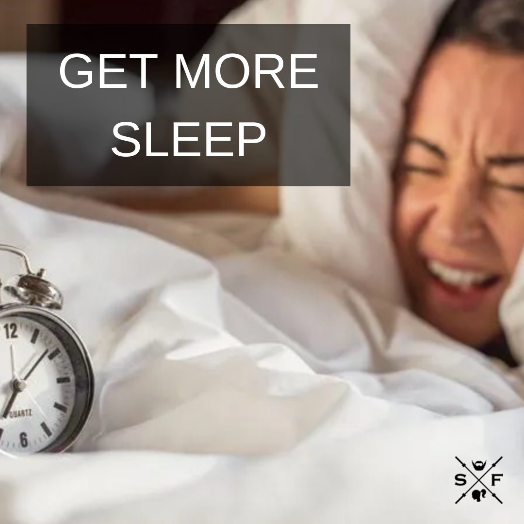 Get more sleep - Steel Extreme Fitness Get More Sleep