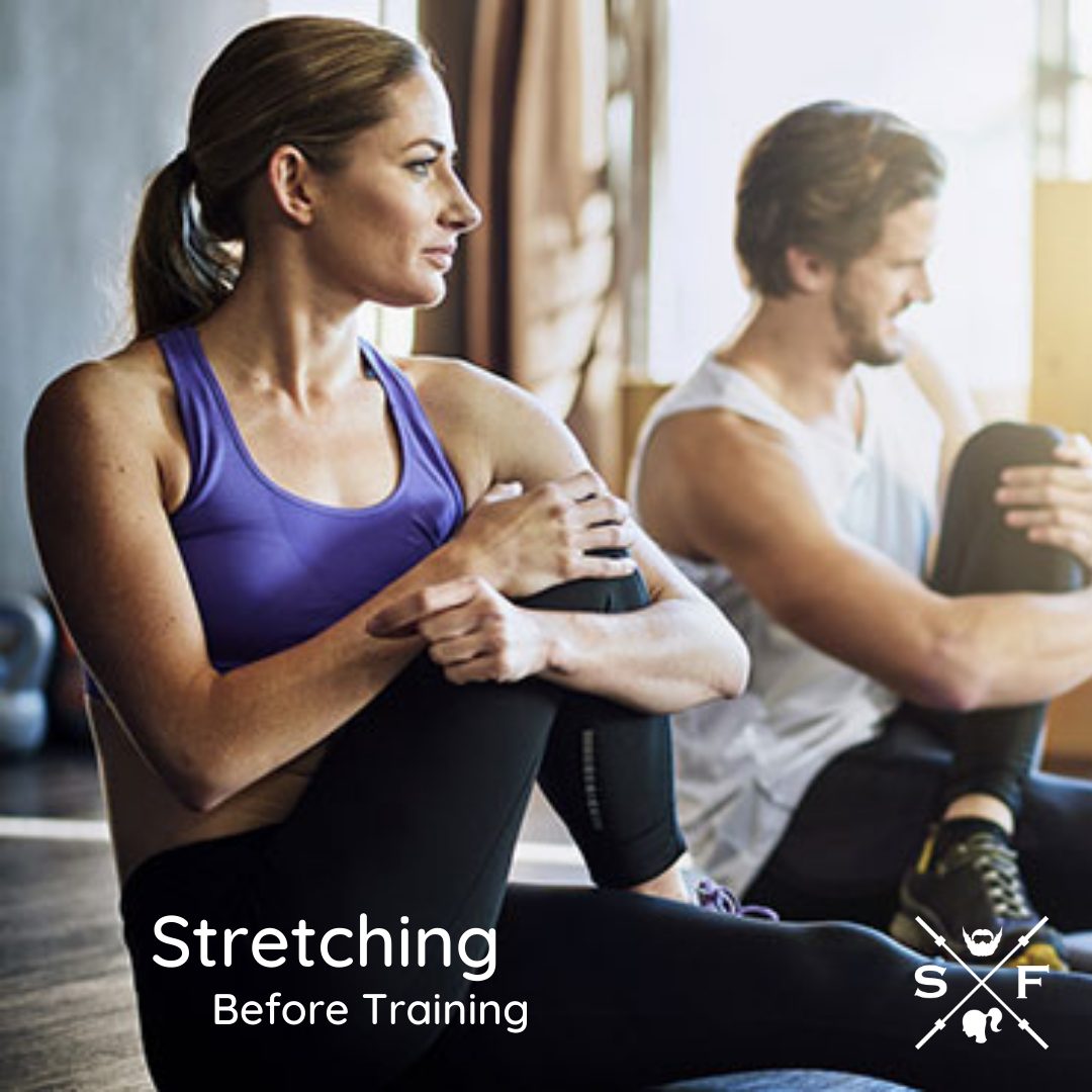 Stretching Before Training - Steel Extreme Fitness Stretching before ...